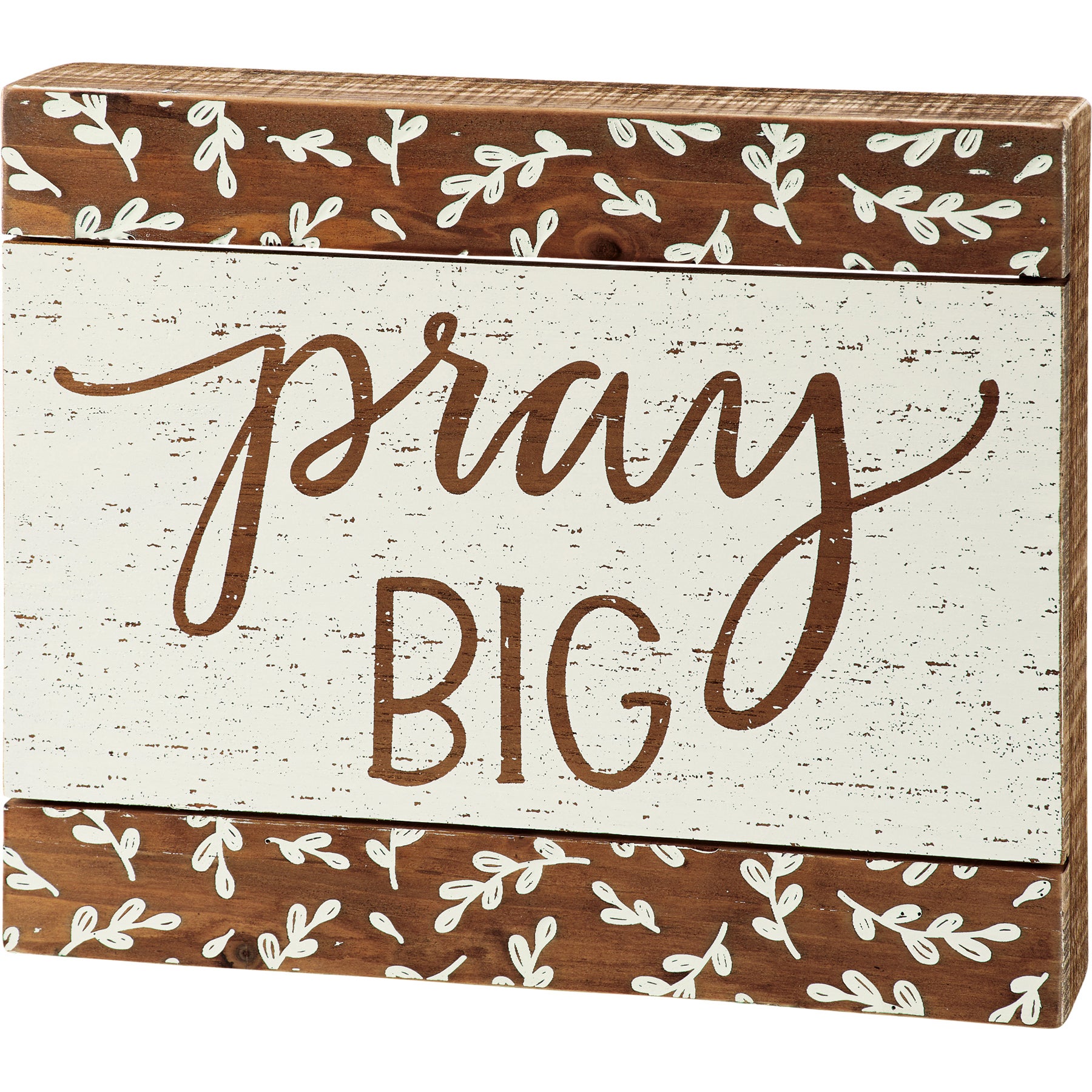 Pray Big Slat Box Sign | Primitive Peddler 206 2nd Street SE ...